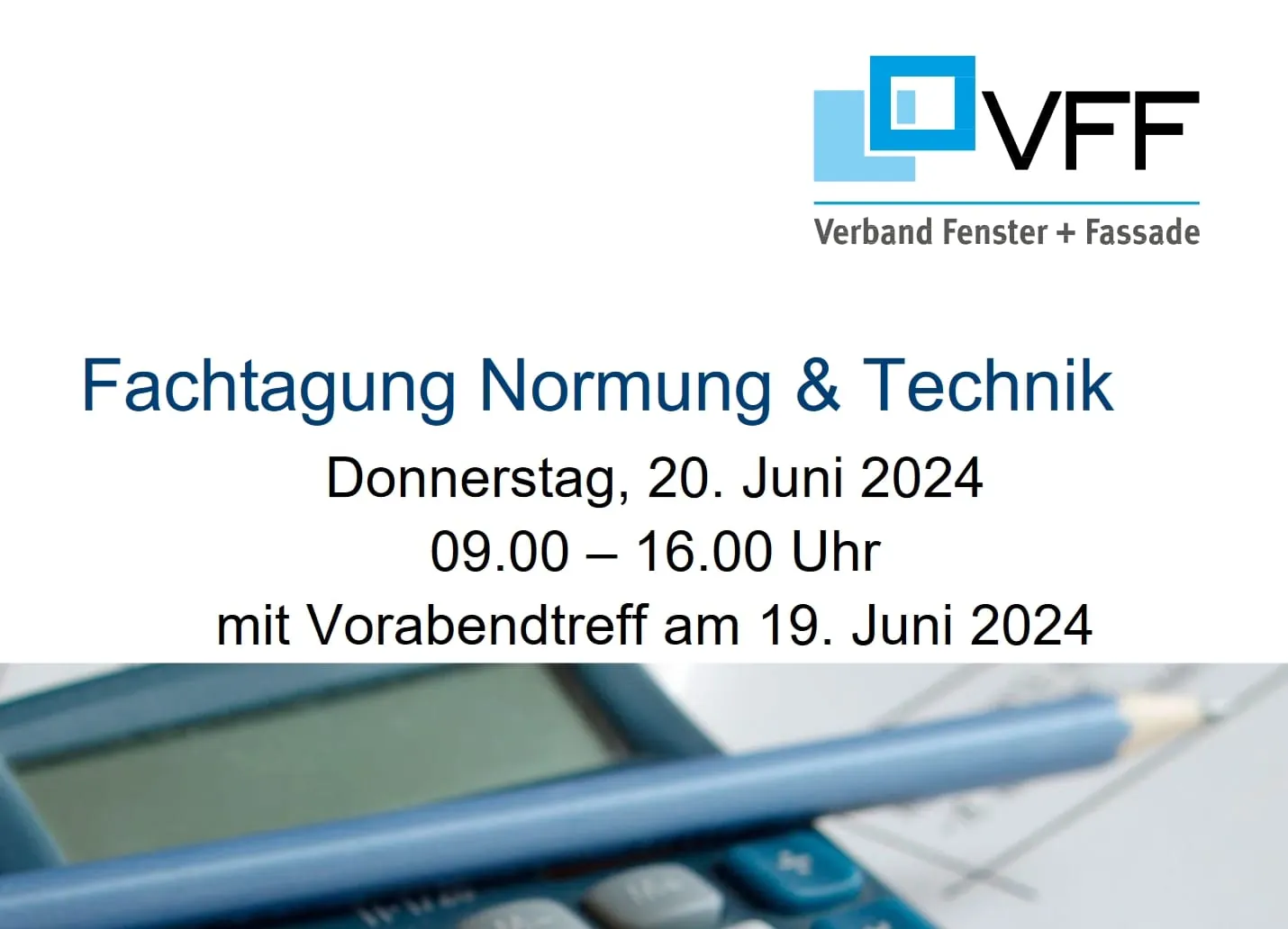 VFF lädt zur Fachtagung Normung & Technik ein - Glas Fenster Fassade